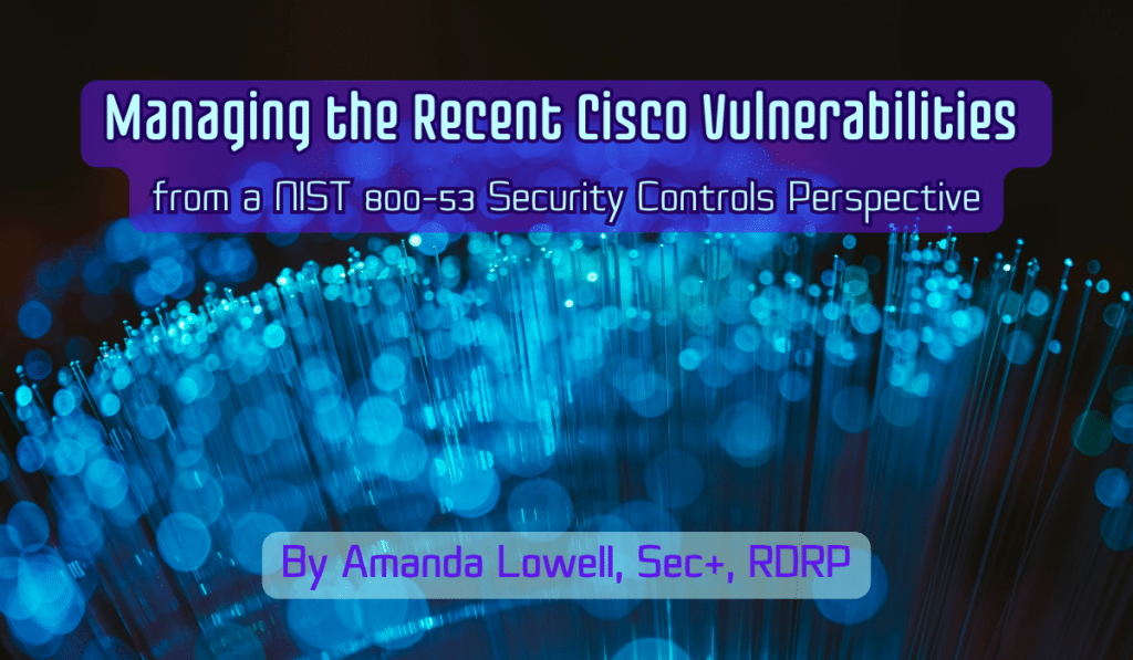 BAI Blog | Managing the Recent Cisco Vulnerabilities from a NIST 800-53 ...